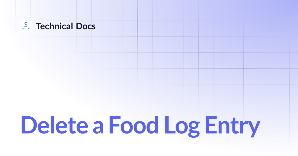Delete a Food Log Entry | Technical Docs