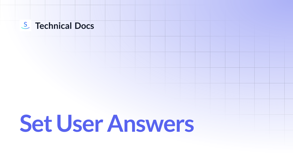 Set User Answers | Technical Docs