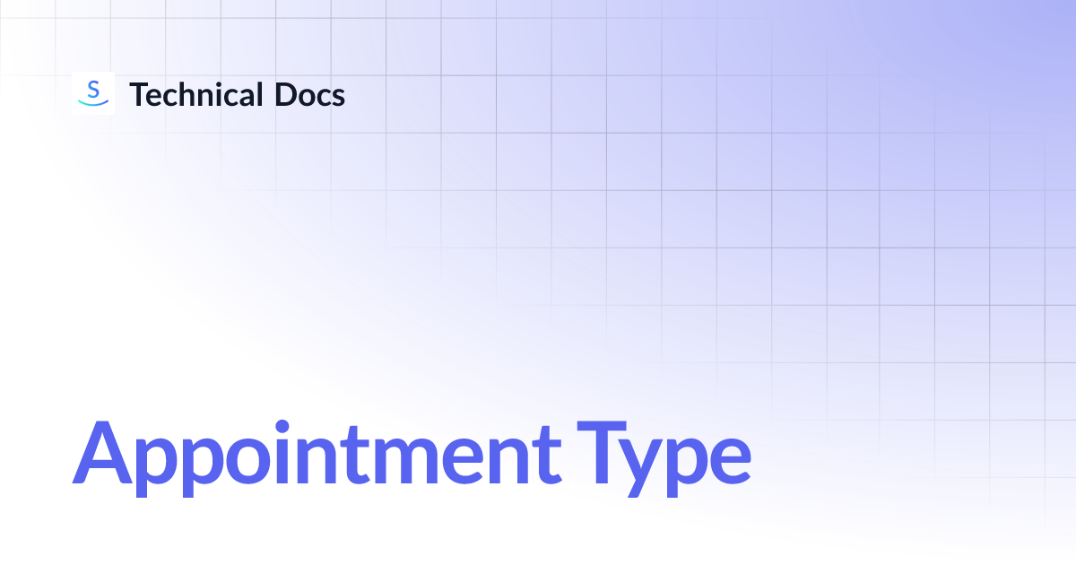 Appointment Type | Technical Docs