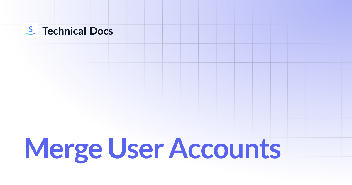 Merge User Accounts | Technical Docs